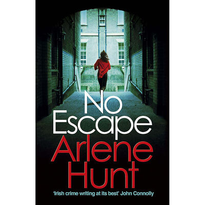 No Escape By Arlene Hunt | The Works