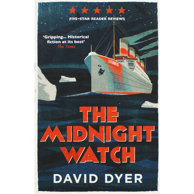 The Midnight Watch By David Dyer |The Works