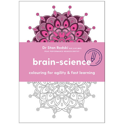 Brain Science: Colouring for Agility and Fast Learning By Dr. Stan ...
