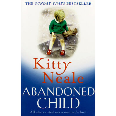 Abandoned Child By Kitty Neale | The Works
