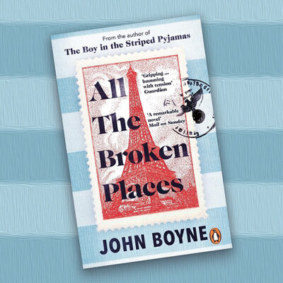 All The Broken Places By John Boyne | The Works