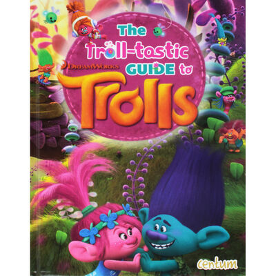 Trolls: Troll-tastic Guide Book By Centum Books | The Works