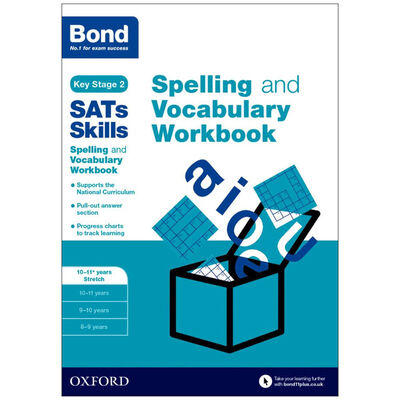 10-11+ Years Stretch Spelling and Vocabulary KS2 Workbook: Bond SATs ...