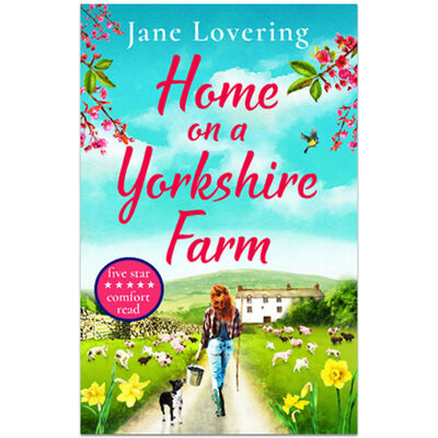 Home on a Yorkshire Farm By Jane Lovering | The Works