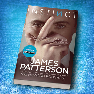 Instinct By James Patterson | The Works