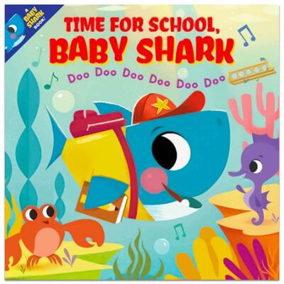 Time for School, Baby Shark! By Scholastic | The Works