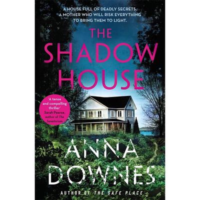 The Shadow House By Anna Downes | The Works