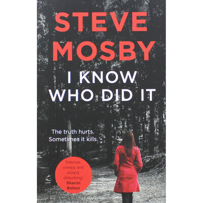 I Know Who Did It By Steve Mosby |The Works