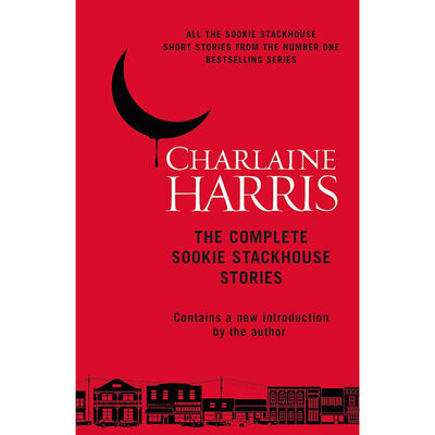 The Complete Sookie Stackhouse Stories By Charlaine Harris | The Works