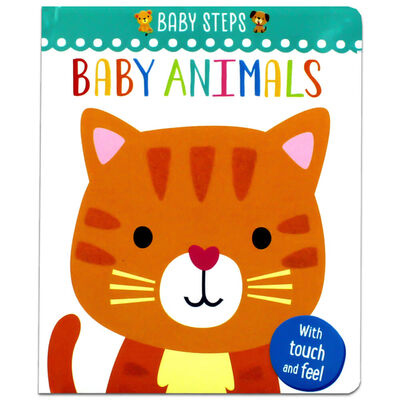 Baby Steps Touch & Feel: Baby Animals By Make Believe Ideas | The Works