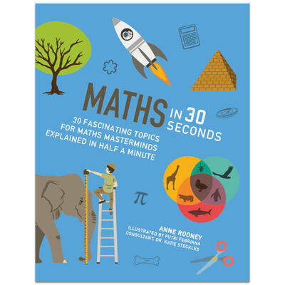 Maths in 30 Seconds By Anne Rooney | The Works