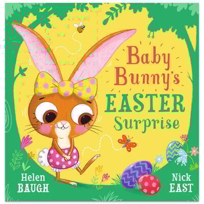 Baby Bunny’s Easter Surprise By Helen Baugh | The Works