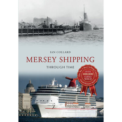 Mersey Shipping Through Time By |The Works