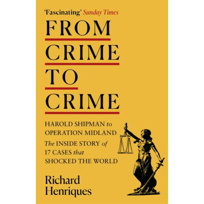 From Crime to Crime By Richard Henriques | The Works