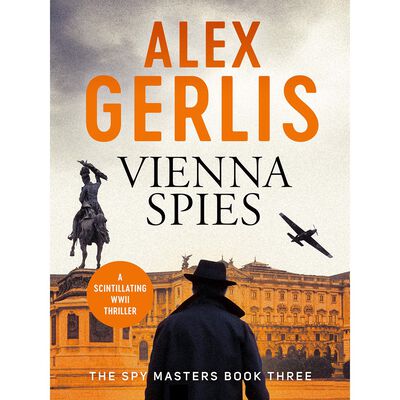 Vienna Spies By Alex Gerlis | The Works