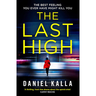 The Last High By Daniel Kalla | The Works