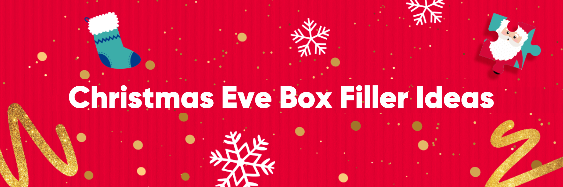 Christmas Eve Box Filler Ideas | The Works